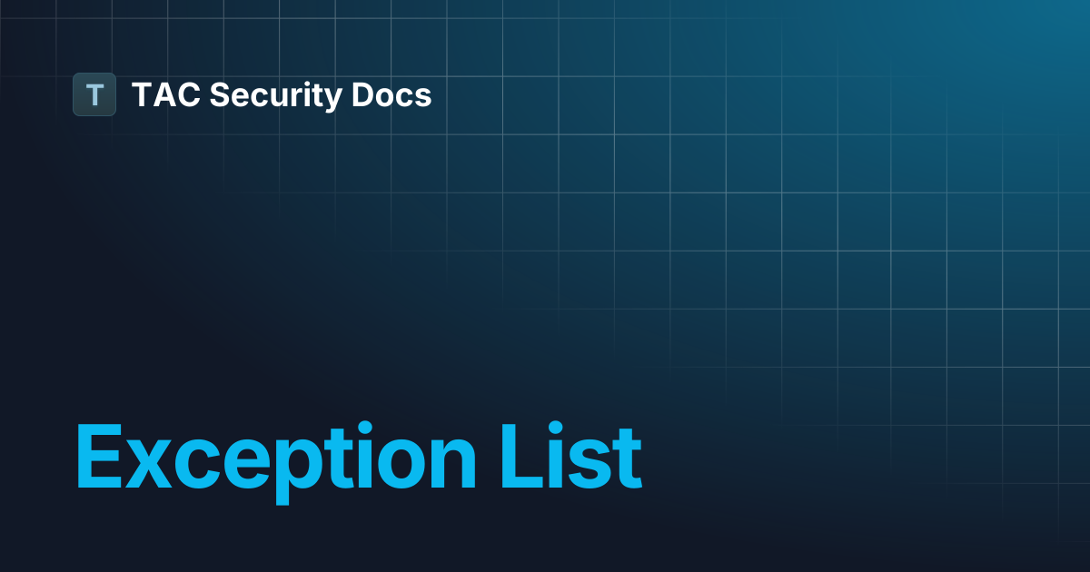 Exception List | TAC Security Docs